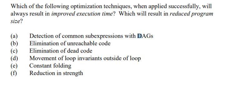 Solved Which of the following optimization techniques, when | Chegg.com