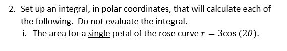 Solved 2. Set up an integral, in polar coordinates, that | Chegg.com