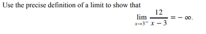Solved Use the precise definition of a limit to show that | Chegg.com