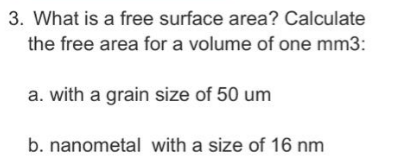 Solved 3. What is a free surface area? Calculate the free | Chegg.com