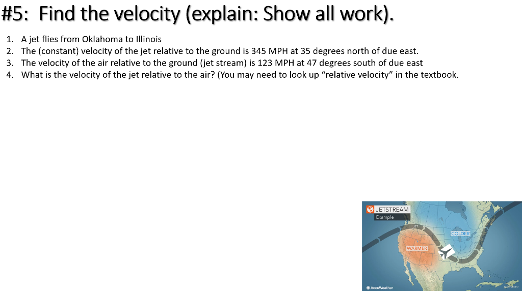 Solved #5 : Find the velocity (explain: Show all work). 1. A | Chegg.com