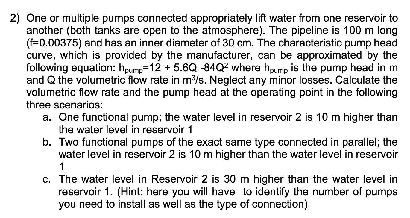 Solved 2) One or multiple pumps connected appropriately lift | Chegg.com