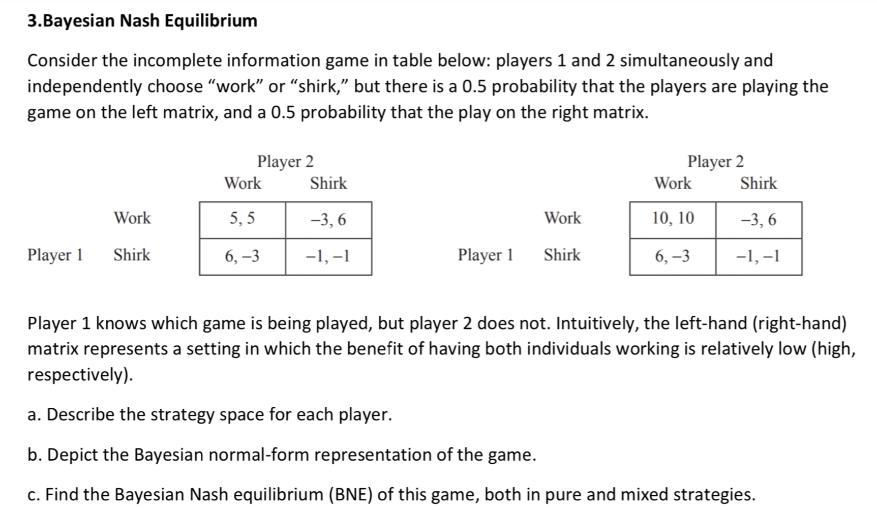 Solved 3.Bayesian Nash EquilibriumConsider the incomplete | Chegg.com