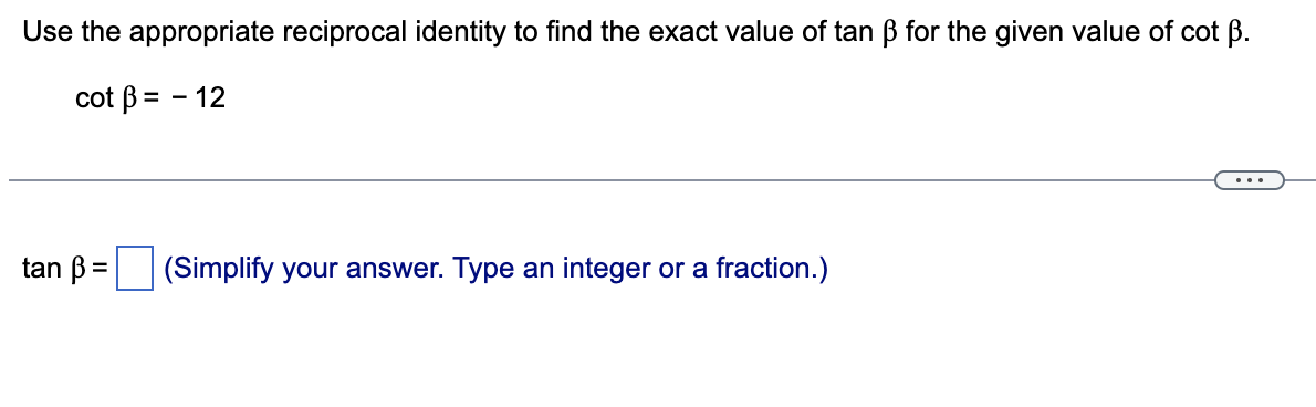 Solved Use the appropriate reciprocal identity to find the | Chegg.com