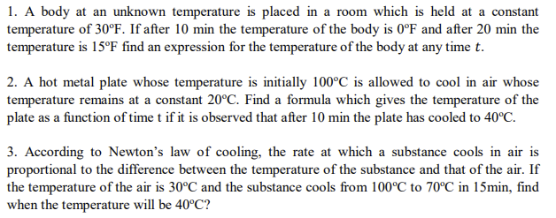 Solved 1. A body at an unknown temperature is placed in a | Chegg.com