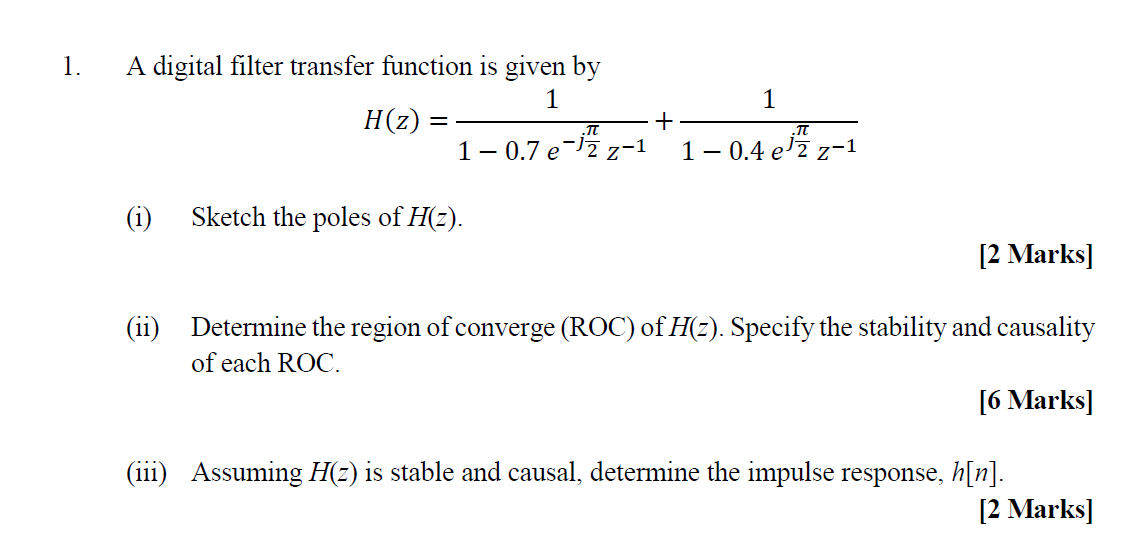 Solved 1. A digital filter transfer function is given by | Chegg.com