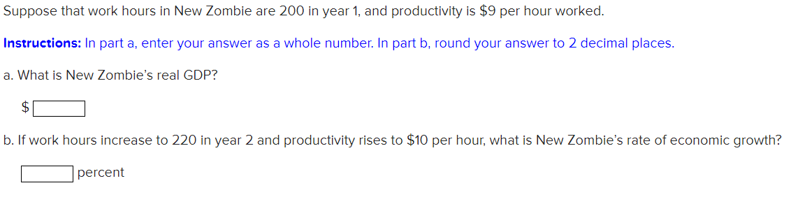 Solved Suppose that work hours in New Zombie are 200 in year | Chegg.com