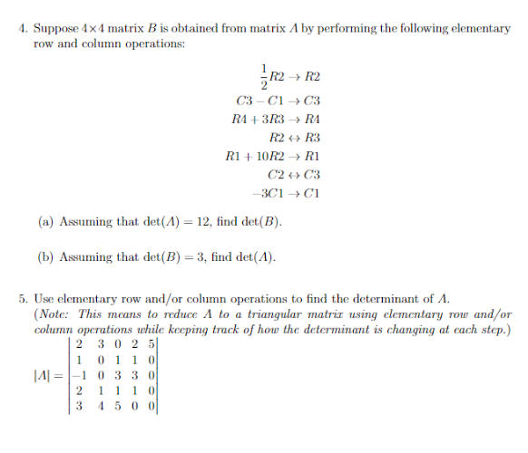 Solved Suppose 4×4 ﻿matrix B ﻿is obtained from matrix A ﻿by | Chegg.com