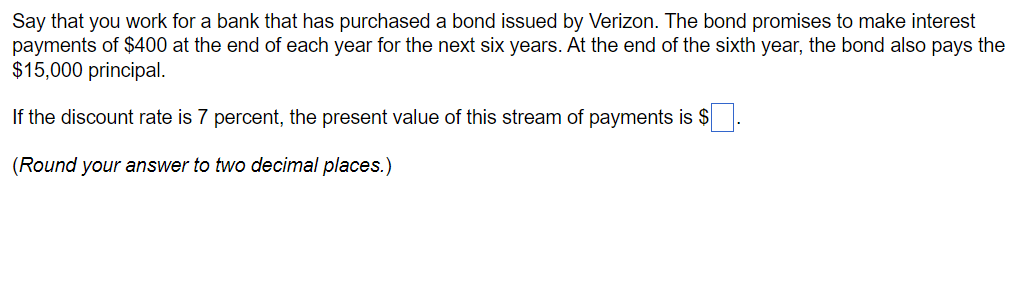 Solved Say that you work for a bank that has purchased a | Chegg.com