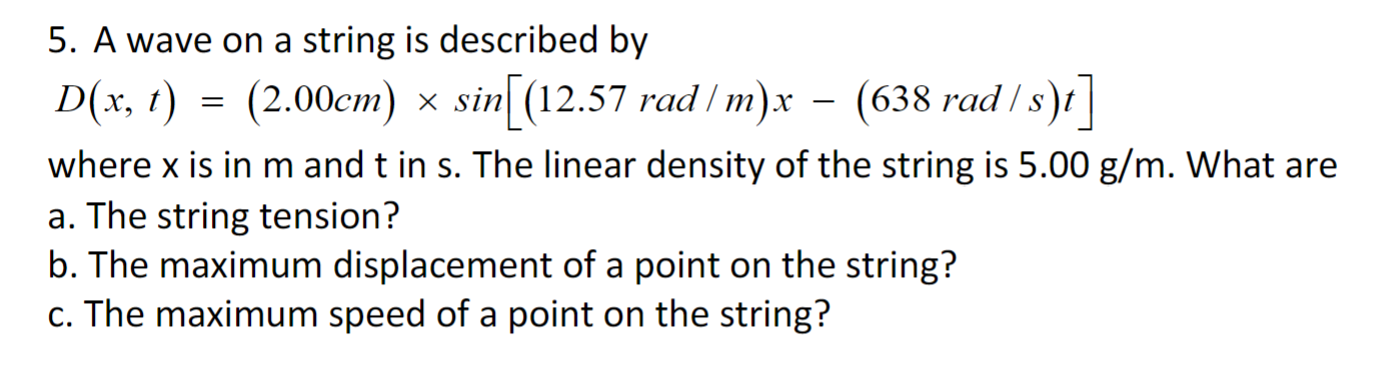 Solved 5. A wave on a string is described by D(x,t)=(2.00 | Chegg.com