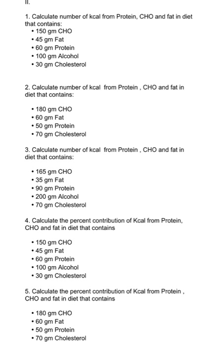 Solved Calculate number of kcal from Protein, CHO and fat in | Chegg.com