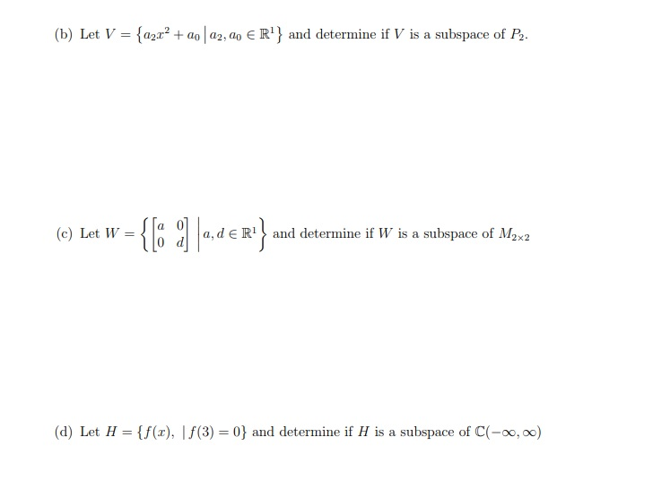 Solved (b) Let V a2a2a, oR) and determine if V is a subspace | Chegg.com
