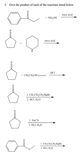 Solved 3. Give the product of each of the reactions listed | Chegg.com