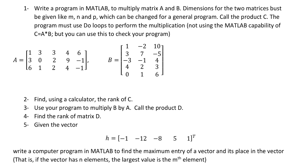 Solved 1 Write A Program In MATLAB To Multiply Matrix A Chegg