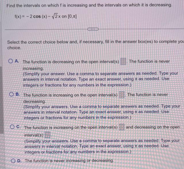 Solved Find the intervals on which f is increasing and the | Chegg.com