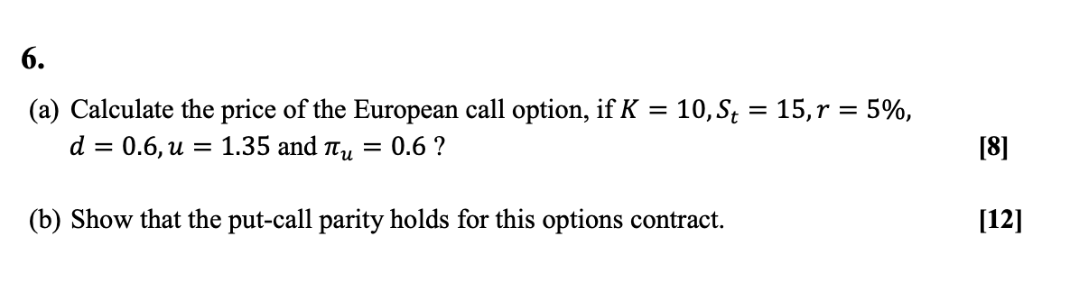 Solved (a) Calculate the price of the European call option, | Chegg.com