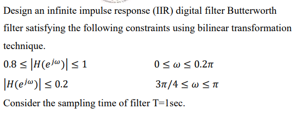 Solved Design an infinite impulse response (IIR) digital | Chegg.com