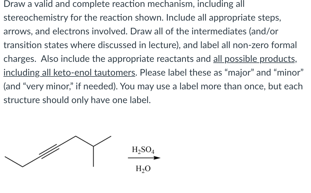 Solved Draw a valid and complete reaction mechanism, | Chegg.com