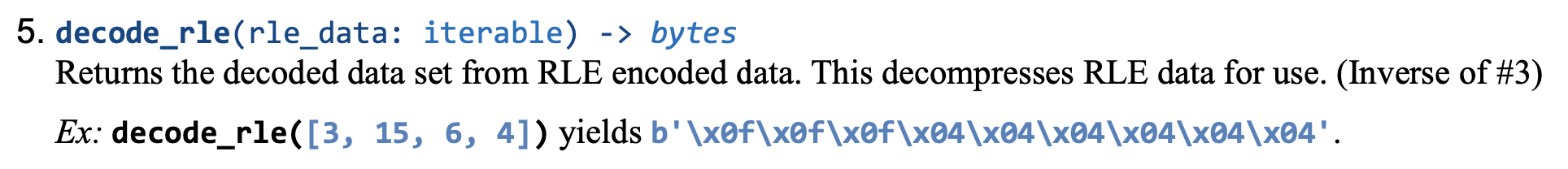 Solved 5. decode_rle(rle_data: iterable) −> bytes Returns | Chegg.com