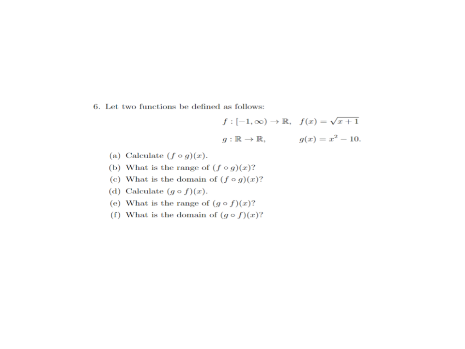 Solved 6. Let two functions be defined as follows: | Chegg.com