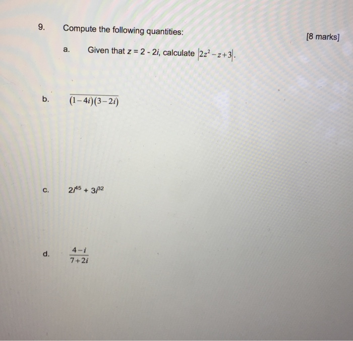 Solved Compute the following quantities: Given that z = 2 - | Chegg.com
