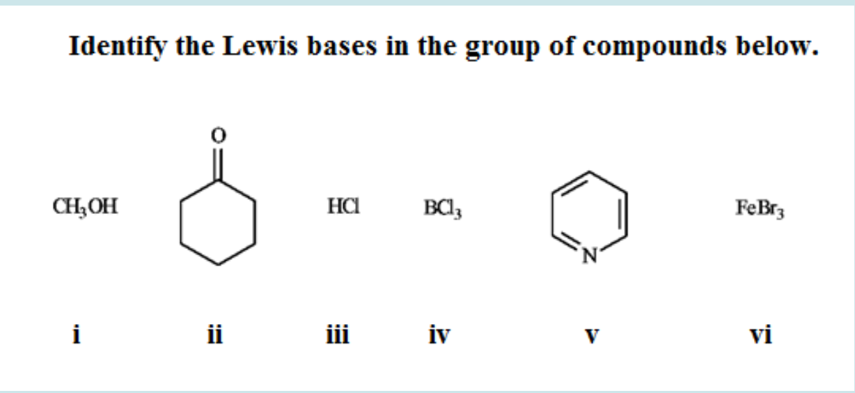 Solved Identify the Lewis bases in the group of compounds | Chegg.com