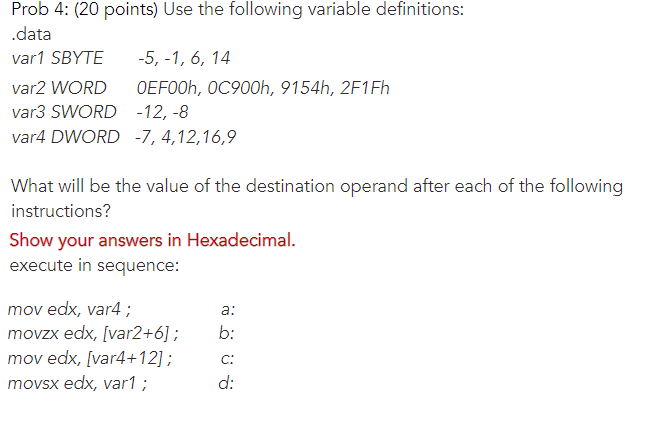Solved Prob 4: (20 points) Use the following variable | Chegg.com