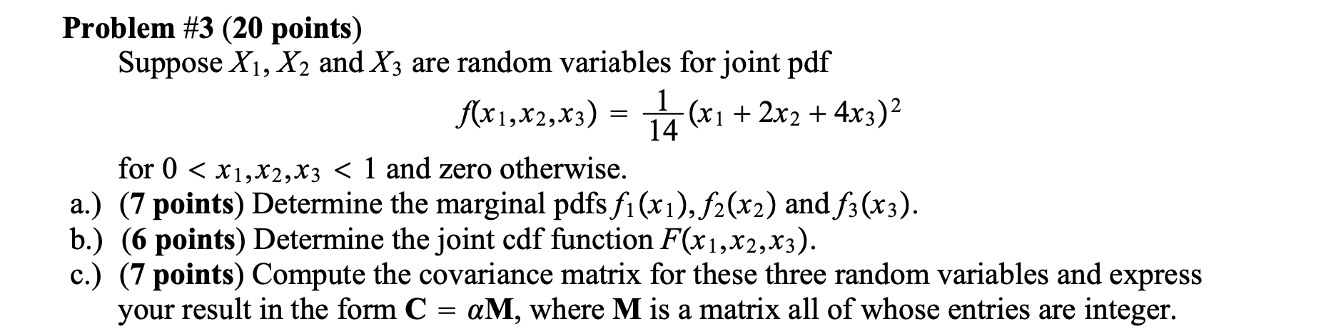 Solved Problem #3 (20 points)Suppose x1,x2 and x3 are | Chegg.com Solved Problem #3 (20 points)Suppose x1,x2 and x3 are | Chegg.com