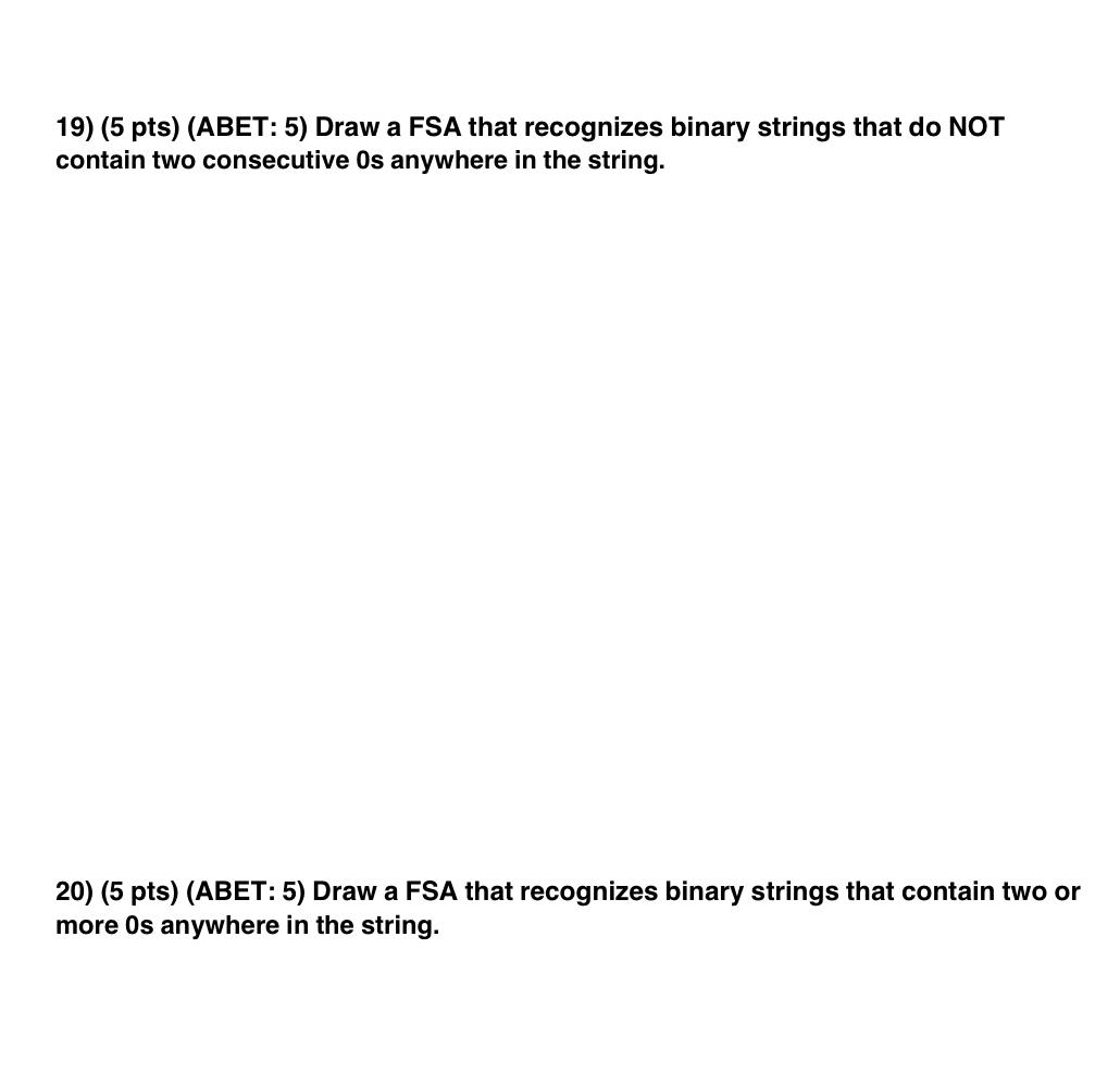 Solved 19) (5 pts) (ABET: 5) Draw a FSA that recognizes | Chegg.com