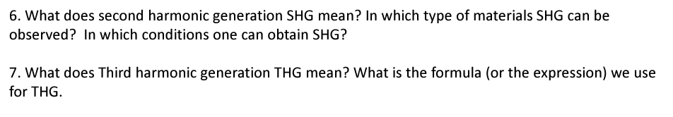 6. What does second harmonic generation SHG mean? In | Chegg.com