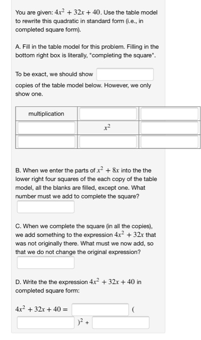Solved You are given: 4x2 32x+40. Use the table model to | Chegg.com