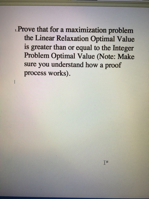Solved Prove That For A Maximization Problem The Linear