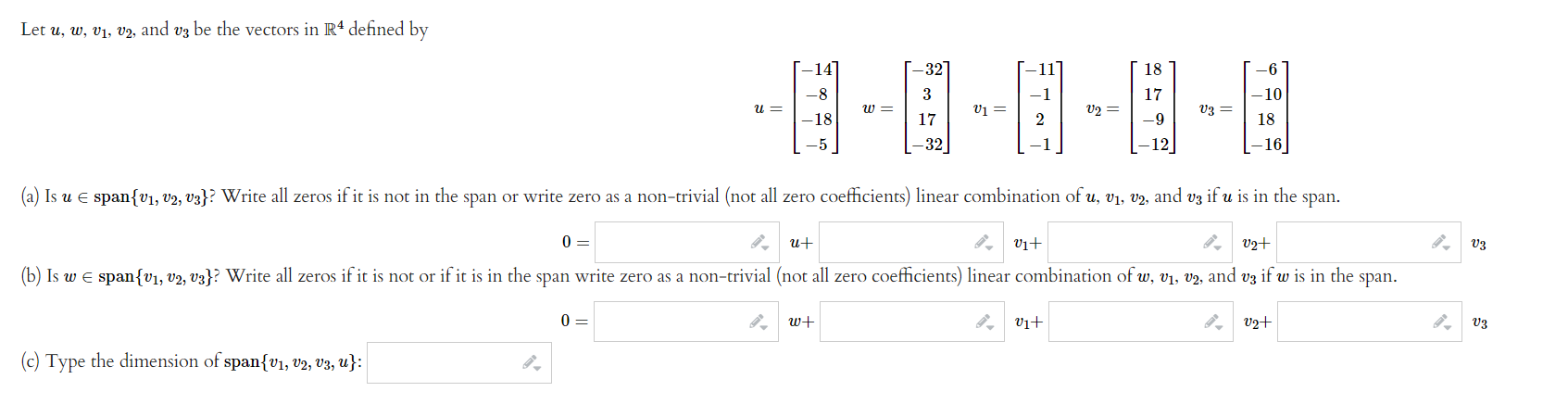 Solved Let u,w,v1,v2, and v3 be the vectors in R4 defined by | Chegg.com
