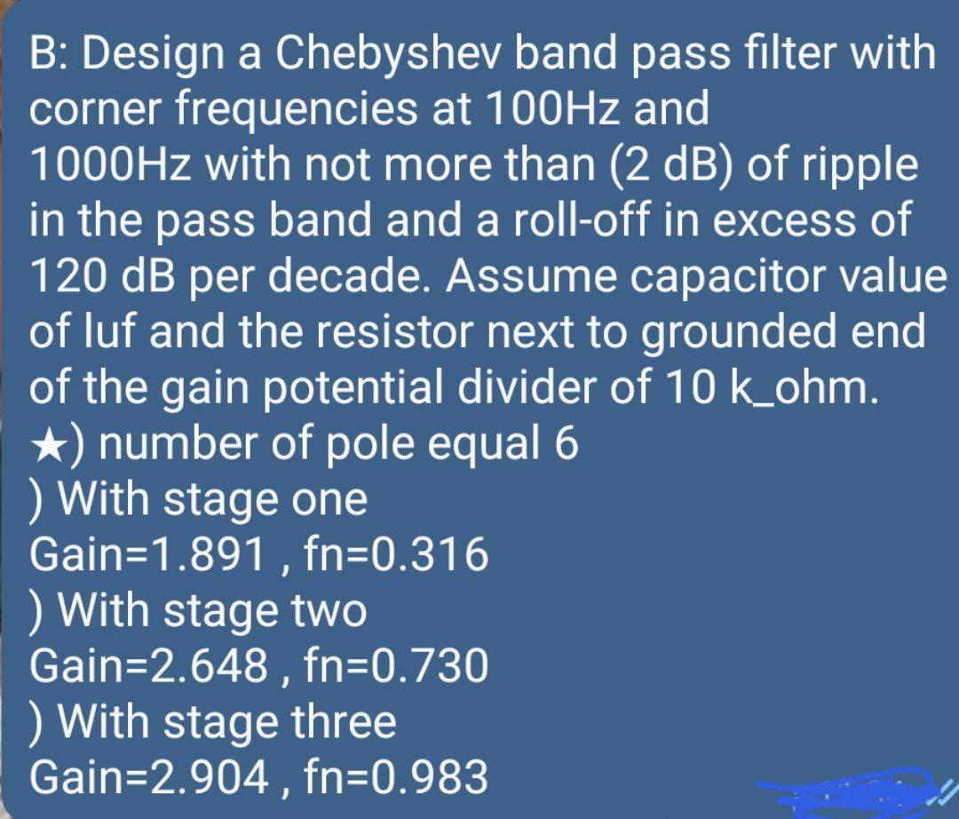 B: Design a Chebyshev band pass filter with corner | Chegg.com