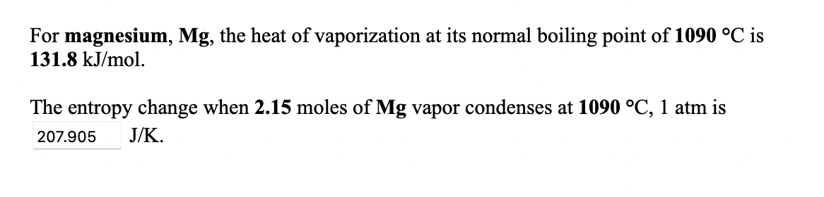 Solved For magnesium, Mg, the heat of vaporization at its | Chegg.com
