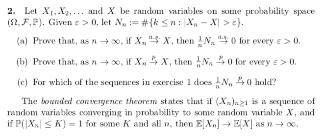 Solved 2. Let X1,X2,… and X be random variables on some | Chegg.com