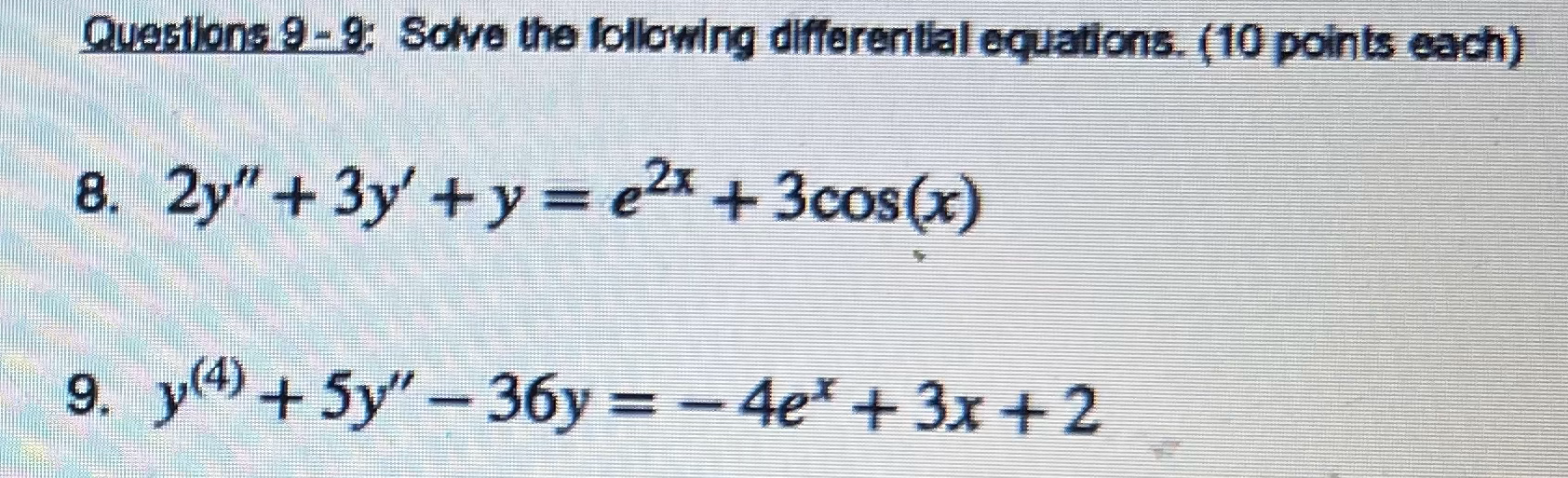 Solved Questions 9-9: Solve the following differential | Chegg.com