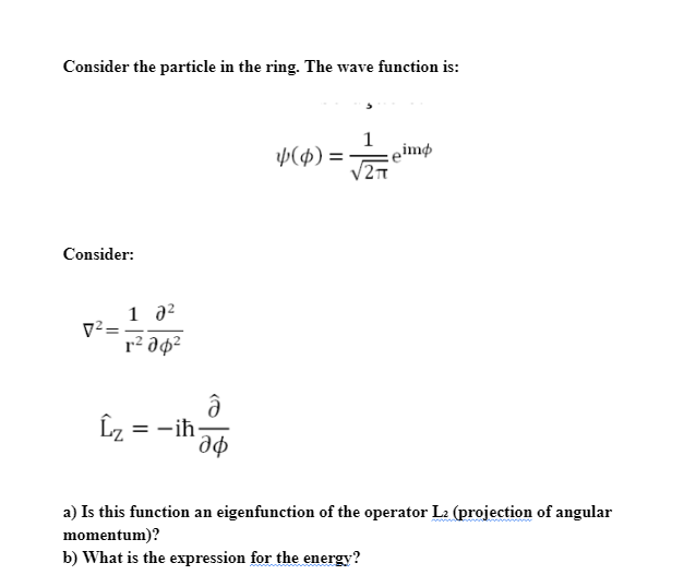 Solved Consider the particle in the ring. The wave function | Chegg.com