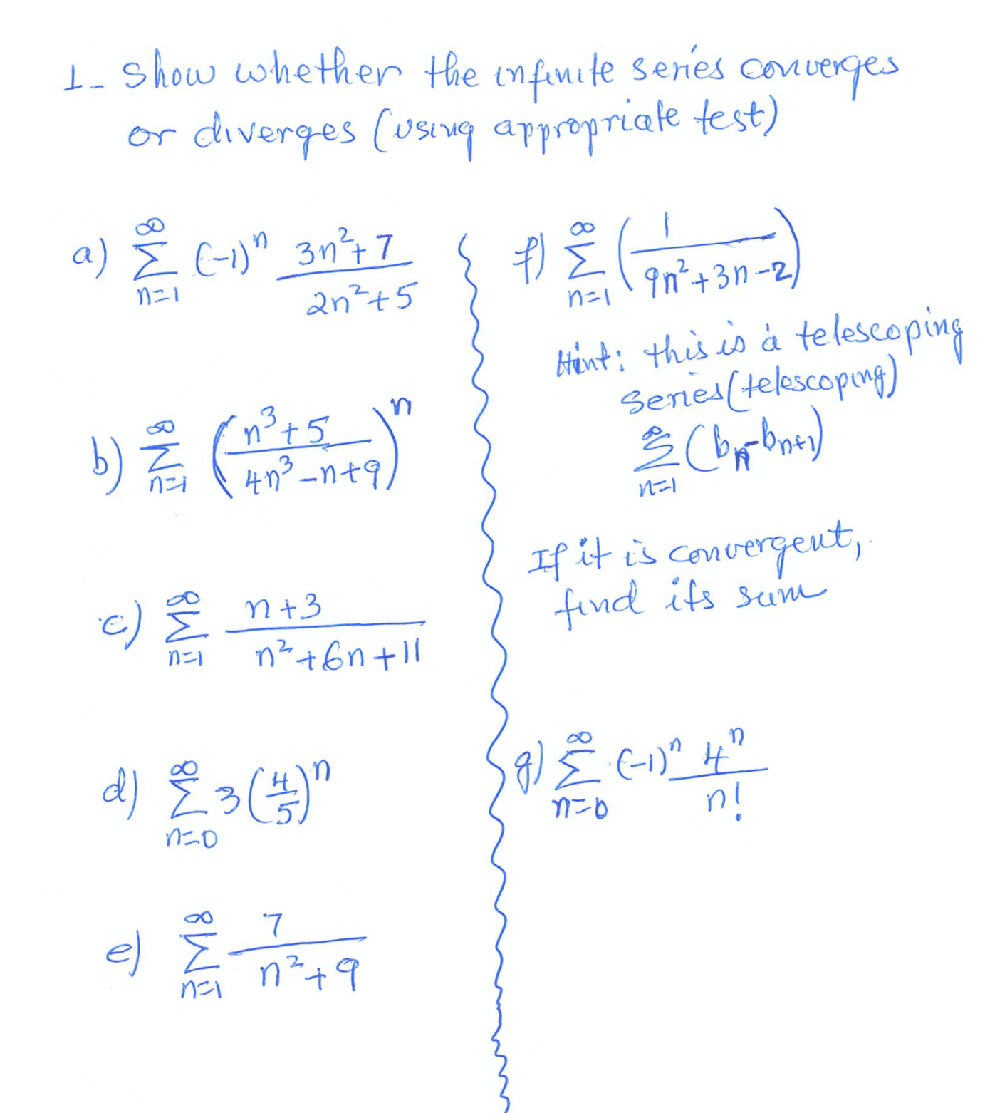 Solved 1. Show whether the infinite series converges or | Chegg.com