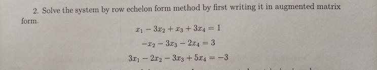 Solved 2. Solve the system by row echelon form method by | Chegg.com