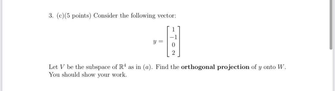 Solved 3. (20 points) Consider the following subspace of R4: | Chegg.com