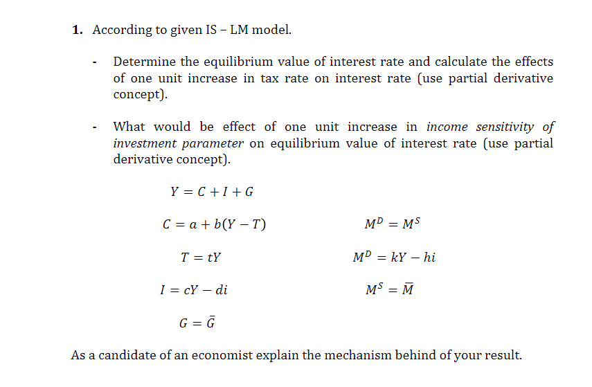 Solved 1. According to given IS – LM model. Determine the | Chegg.com
