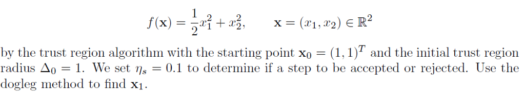 by the trust region algorithm with the starting poit | Chegg.com