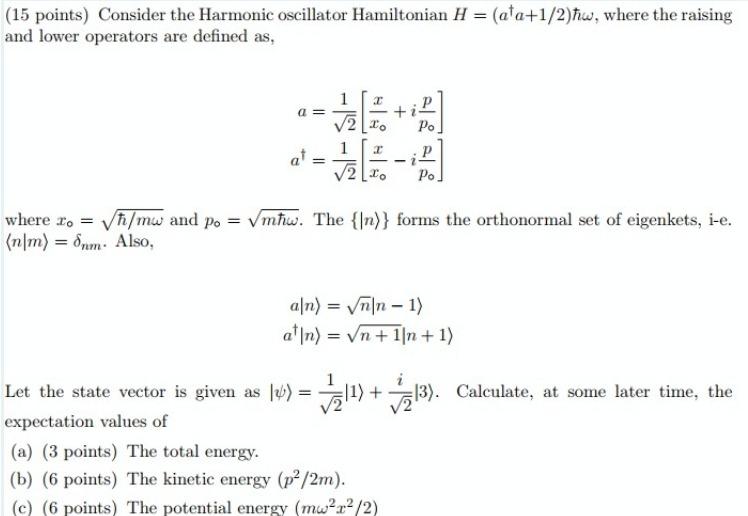 Solved (15 points) Consider the Harmonic oscillator | Chegg.com | Chegg.com