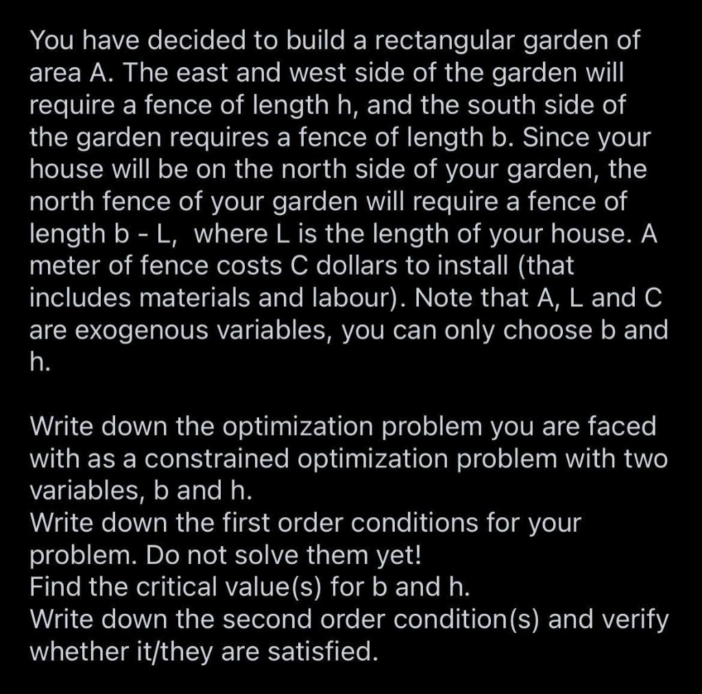 Solved You have decided to build a rectangular garden of | Chegg.com
