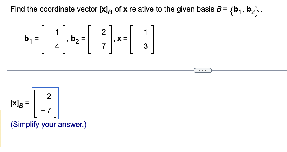 Solved Find the coordinate vector [x]B of x relative to the | Chegg.com