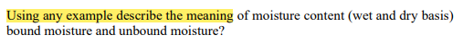 Solved Using any example describe the meaning of moisture | Chegg.com