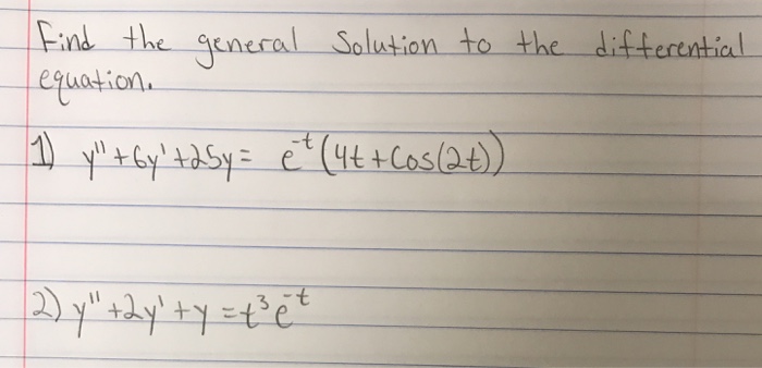 Solved Find the gunera equation Solution to the distertnbial | Chegg.com