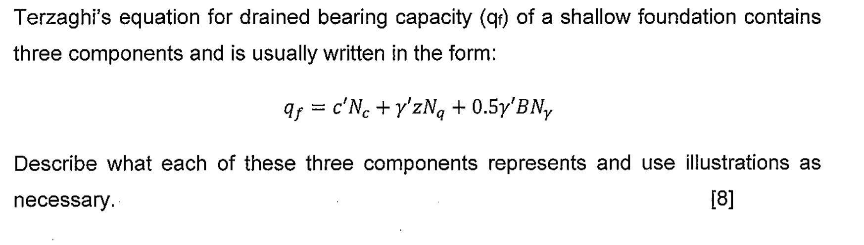 Solved Terzaghi's equation for drained bearing capacity (qf) | Chegg.com