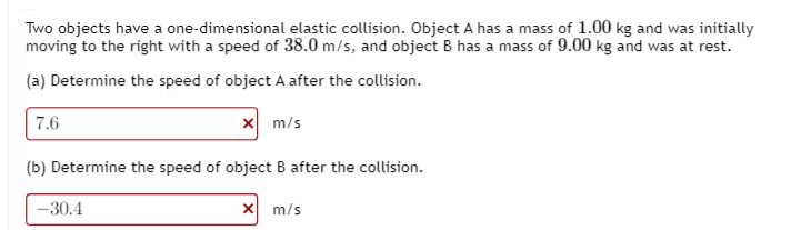 Solved Two objects have a one-dimensional elastic collision. | Chegg.com